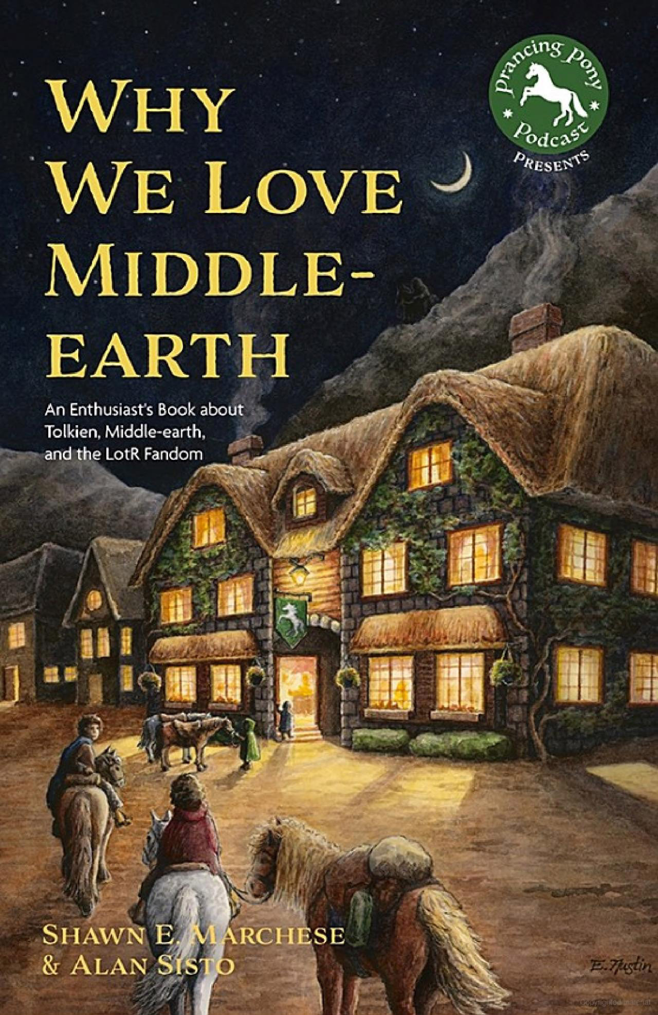Why We Love Middle-earth – The Prancing Pony Podcast